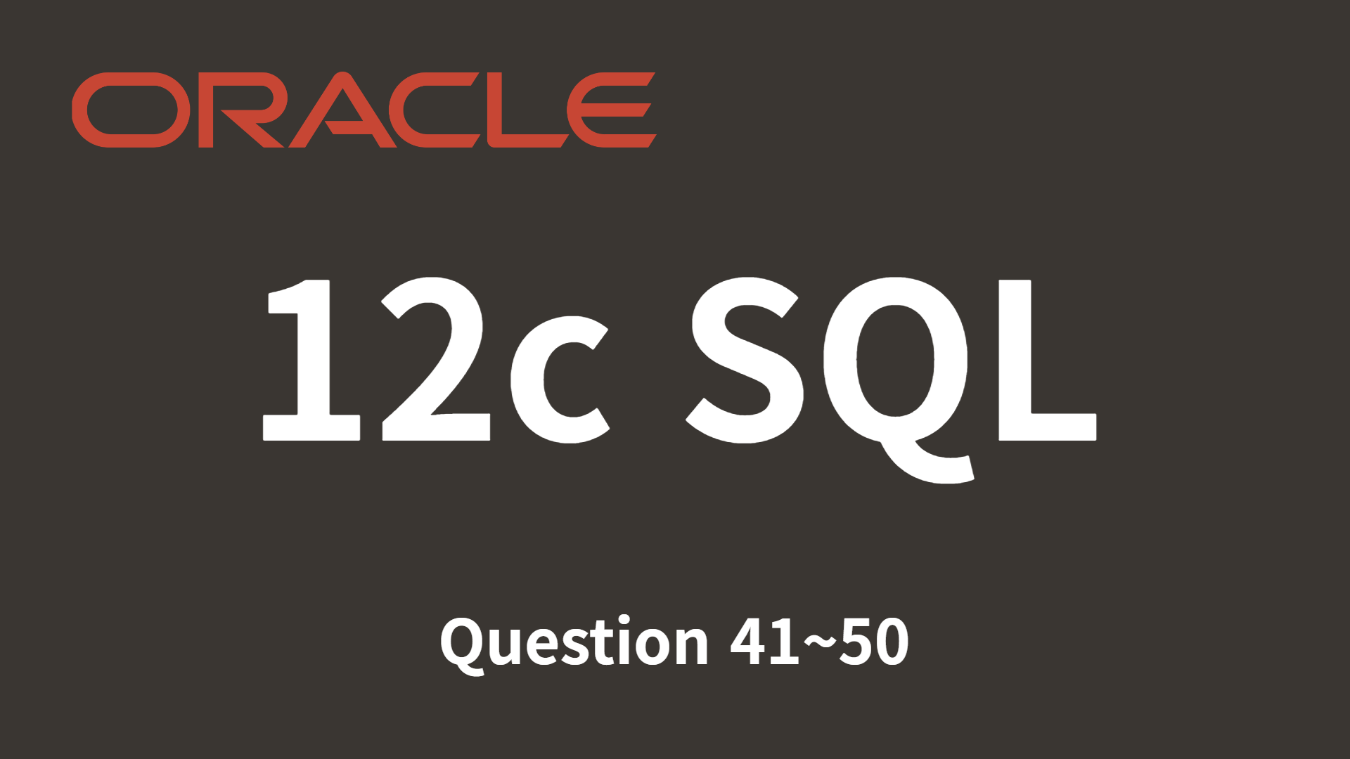 [ORACLE-SQL] ExamTopics 41~50 | DongMin Shin